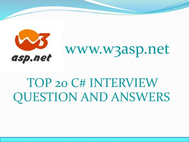 Top 20 c# interview Question and answers | PPT