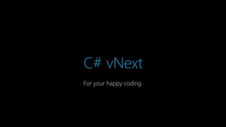 酒の肴はC# vNext | PPT