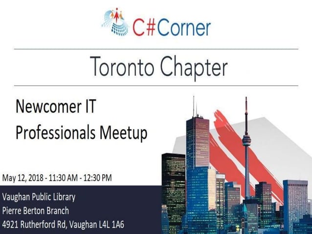 C sharp corner new comer it professionals meetup 12-may-2018 | PPT