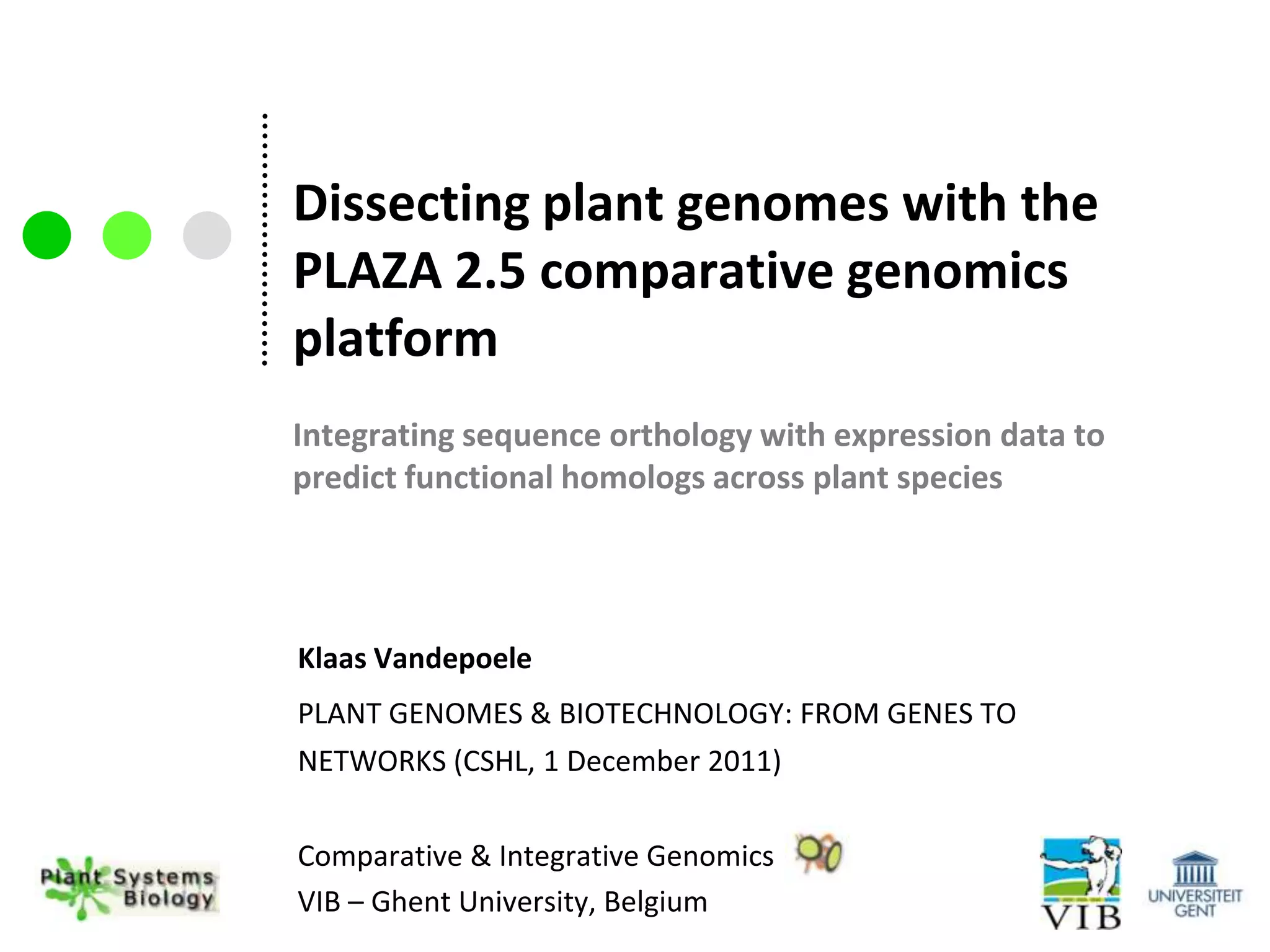 Dissecting plant genomes with the PLAZA 2.5 comparative genomics ...
