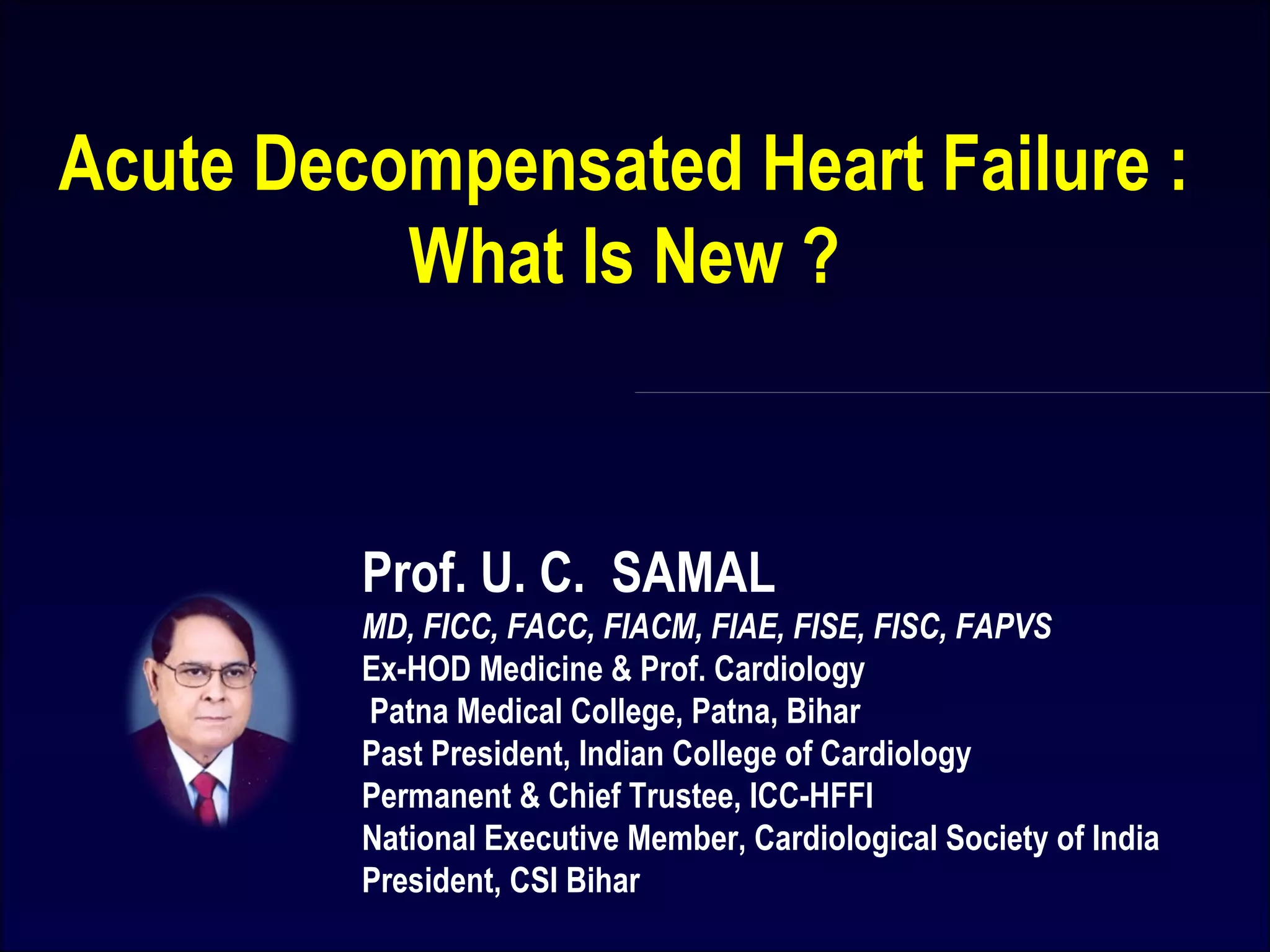 Acute Decompensated Heart Failure : What is New ? | PPT | Heart and Cardiovascular Diseases ...