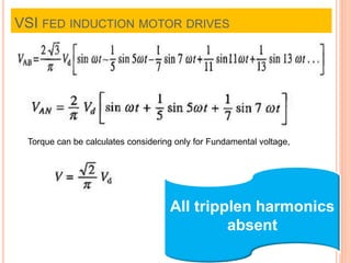 CSI and vSI fed induction motor drives | PPTX