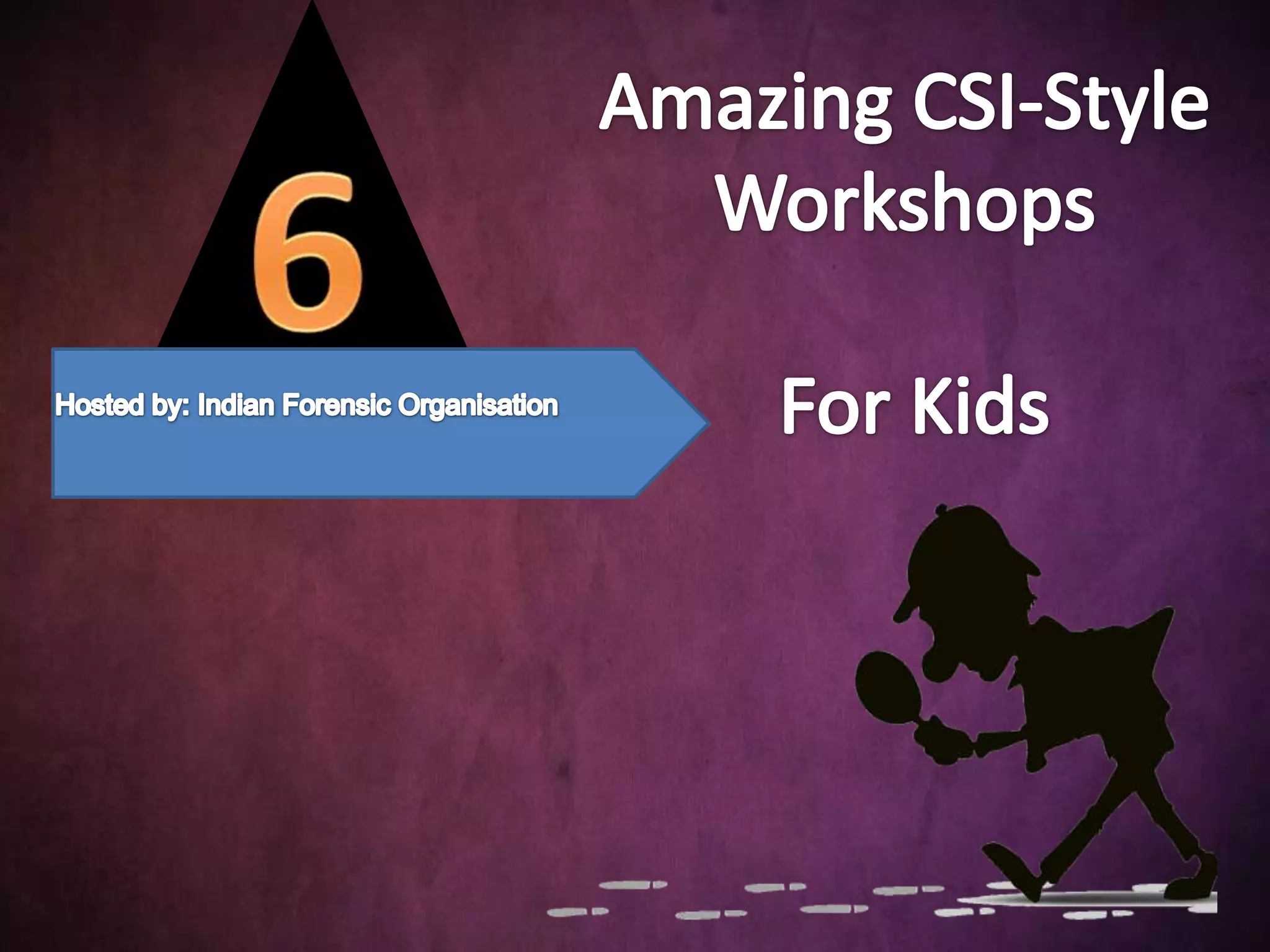 CSI For Kids | PPTX