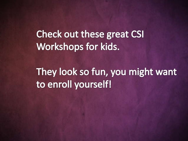 CSI For Kids | PPTX