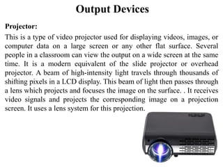 Output Devices Projector
