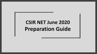 Csir Net June 2020 Preparation Guide | PPTX