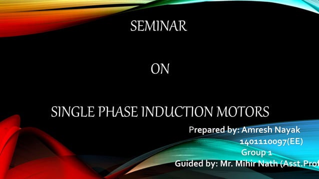 CAPACITIVE START INDUCTIVE RUN(CSIR) MOTOR PPT | PPTX