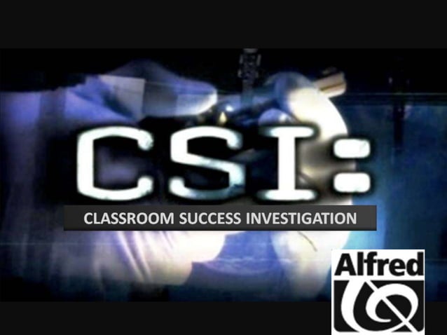 CSI: Classroom Success Investigation | PPT