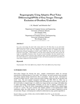 Steganography Using Adaptive Pixel Value Differencing(APVD) of Gray Images Through Exclusion of ...
