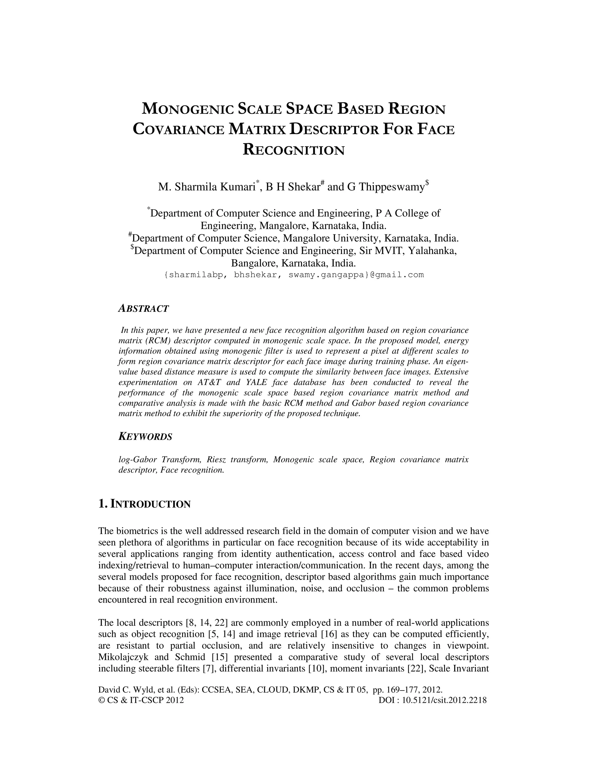 MONOGENIC SCALE SPACE BASED REGION COVARIANCE MATRIX DESCRIPTOR FOR FACE RECOGNITION | PDF