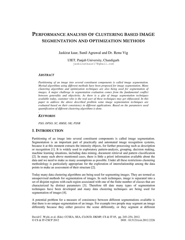PERFORMANCE ANALYSIS OF CLUSTERING BASED IMAGE SEGMENTATION AND OPTIMIZATION METHODS | PDF
