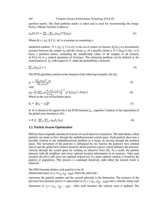 PERFORMANCE ANALYSIS OF CLUSTERING BASED IMAGE SEGMENTATION AND OPTIMIZATION METHODS | PDF