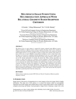 MULTIFOCUS IMAGE FUSION USING MULTIRESOLUTION APPROACH WITH BILATERAL GRADIENT BASED SHARPNESS ...