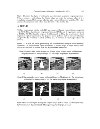 EXTENDED WAVELET TRANSFORM BASED IMAGE INPAINTING ALGORITHM FOR NATURAL SCENE IMAGE COMPLETION | PDF