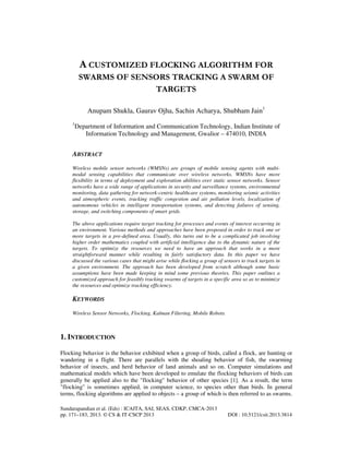 A CUSTOMIZED FLOCKING ALGORITHM FOR SWARMS OF SENSORS TRACKING A SWARM OF TARGETS | PDF