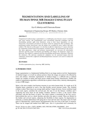 SEGMENTATION AND LABELLING OF HUMAN SPINE MR IMAGES USING FUZZY CLUSTERING | PDF