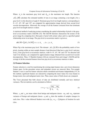 SEGMENTATION AND CLASSIFICATION OF BRAIN TUMOR CT IMAGES USING SVM WITH WEIGHTED KERNEL WIDTH | PDF