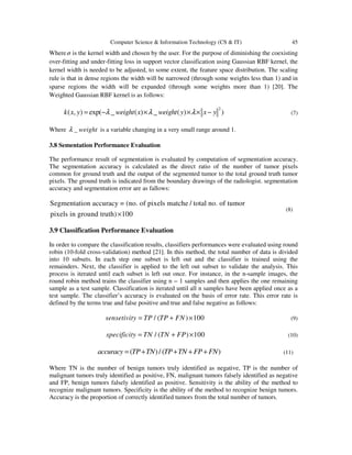 SEGMENTATION AND CLASSIFICATION OF BRAIN TUMOR CT IMAGES USING SVM WITH WEIGHTED KERNEL WIDTH | PDF