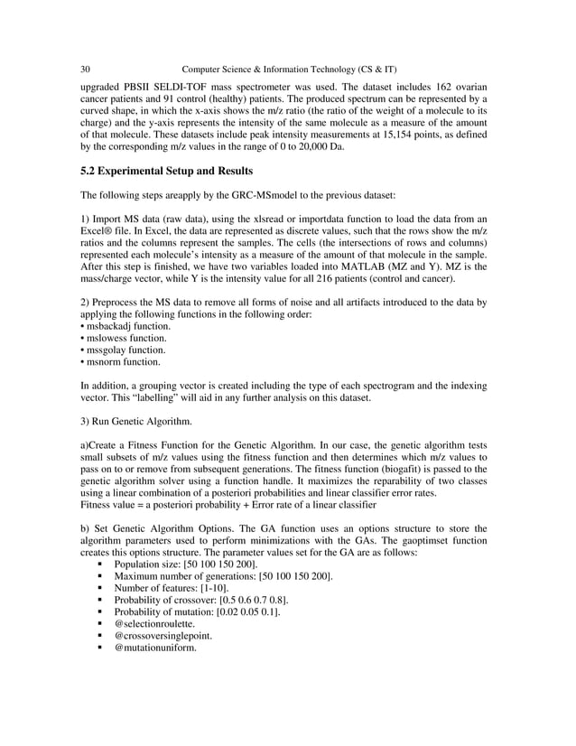 GRC-MS: A GENETIC RULE-BASED CLASSIFIER MODEL FOR ANALYSIS OF MASS SPECTRA DATA | PDF