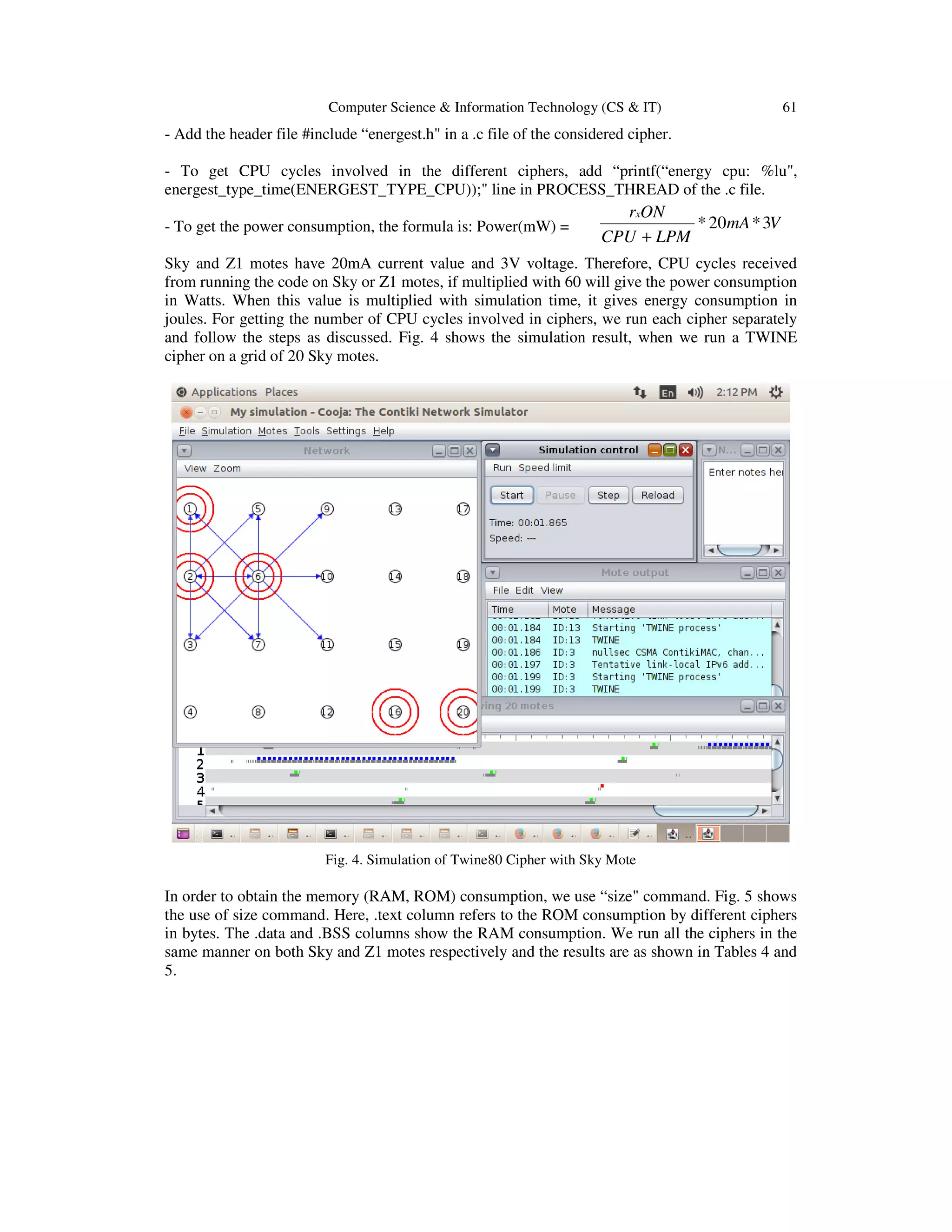 PERFORMANCE ANALYSIS OF SYMMETRIC KEY CIPHERS IN LINEAR AND GRID BASED ...