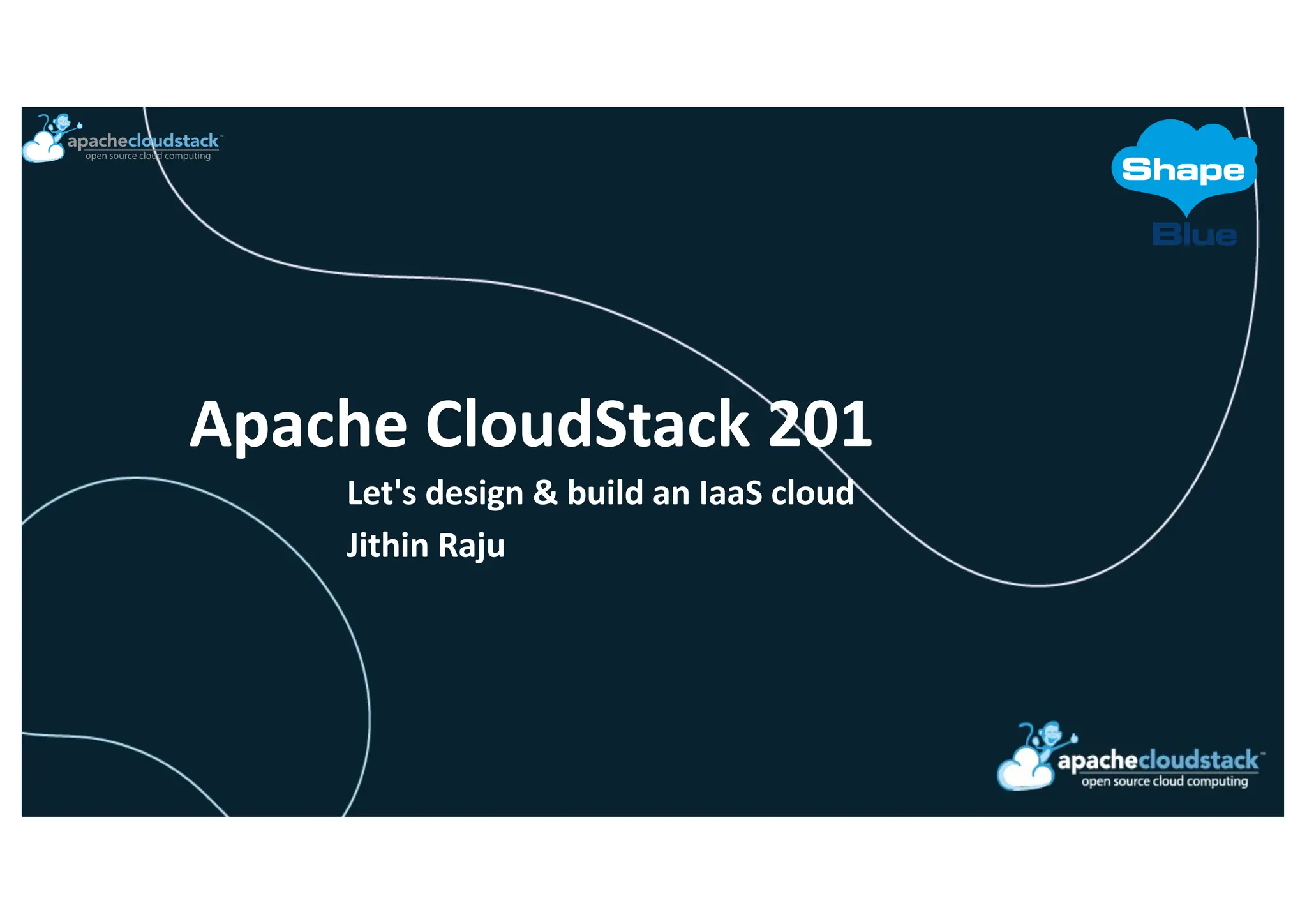 Apache CloudStack 201: Let's Design & Build an IaaS Cloud | PDF