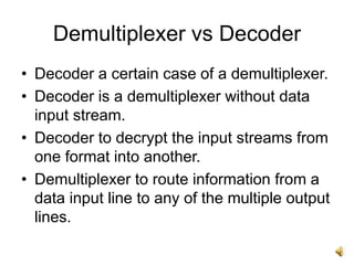 CSL 202, Multiplexer and Demultiplexer | PPT