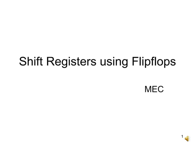 CSL 202, Shift Registers using Flipflops | PPT