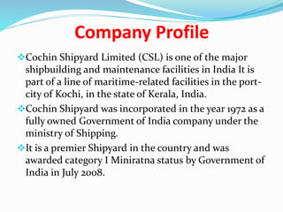 Cochin Shipyard Limited -Organisational Study | PPTX
