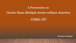 Csma cd | PPTX