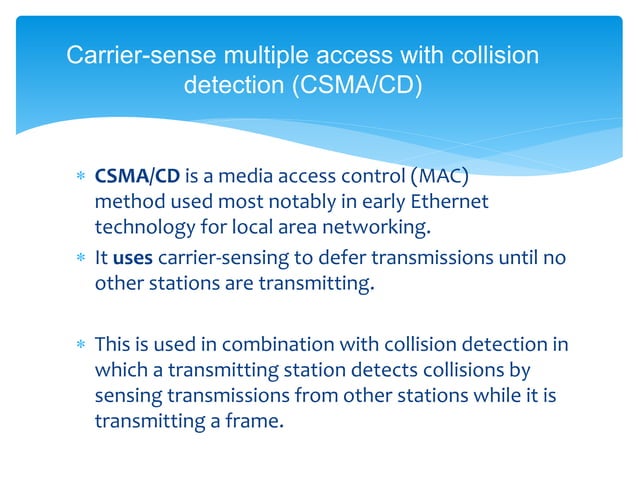 Carrier Sense Multiple Access With Collision Detection Csmacd Ppt