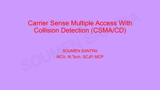 Carrier Sense Multiple Access With Collision Detection (CSMA/CD) Details : Mechanism : Flowchart ...