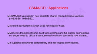 Carrier Sense Multiple Access With Collision Detection (CSMA/CD ...