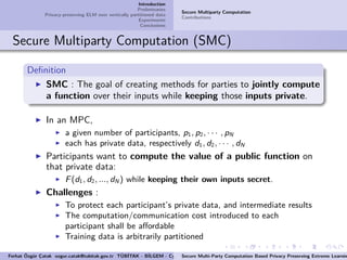 Secure Multi-Party Computation Based Privacy Preserving Extreme Learning Machine Algorithm Over ...