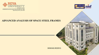ADVANCED ANALYSIS OF SPACE STEEL FRAMES | PPT