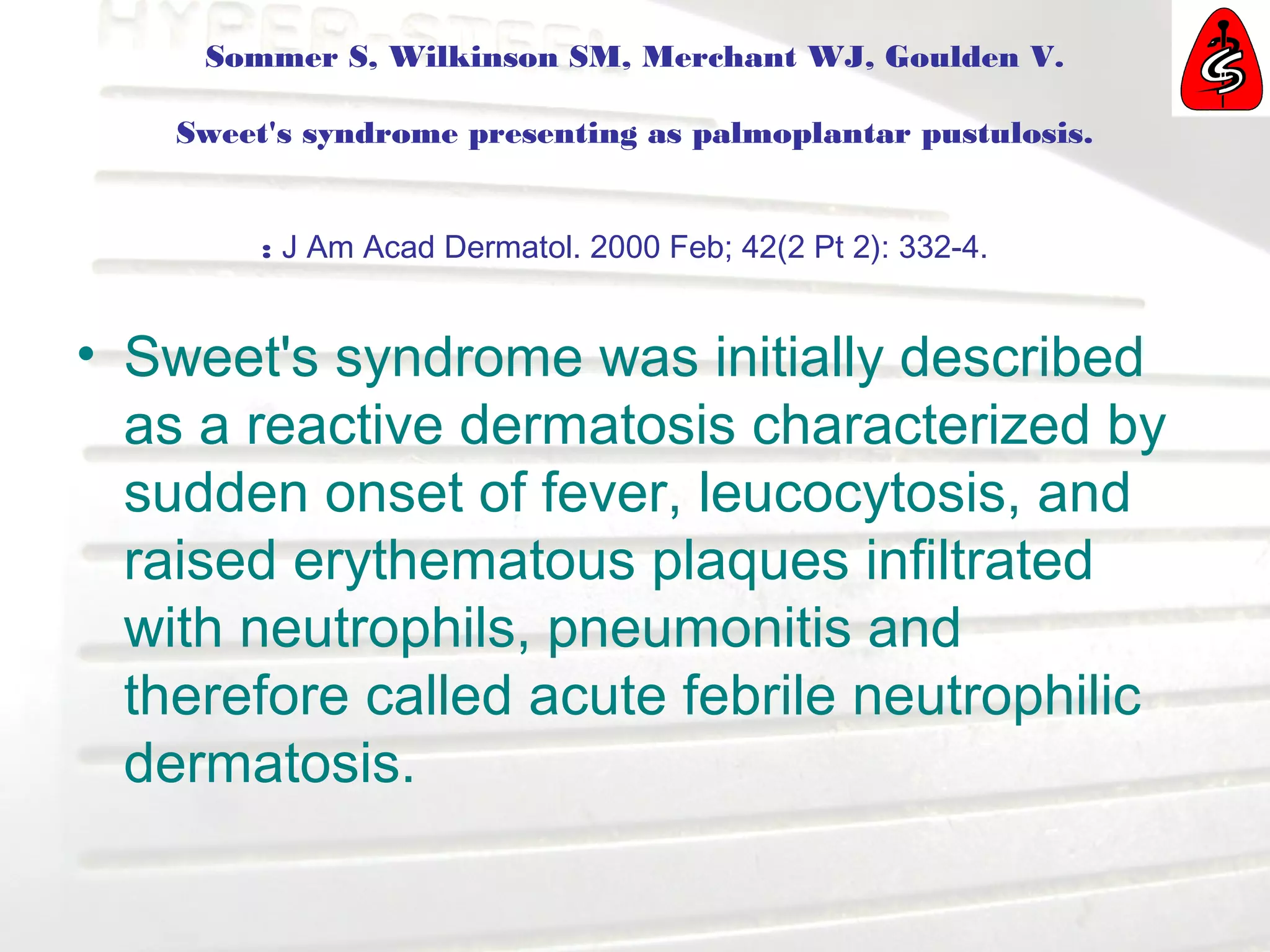Sweet syndrome to ? | PPT | Free Download