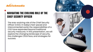 Navigating the Evolving Role of the Chief Security Officer | PPT