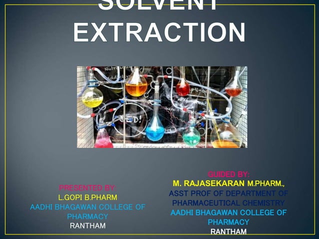 solvent extraction | PPT | Chemistry | Science