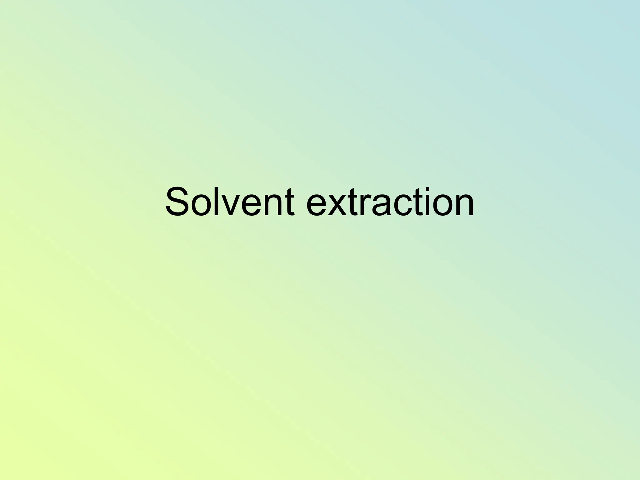 c solvent extraction.ppt ndjnd xm xm djm | PPT