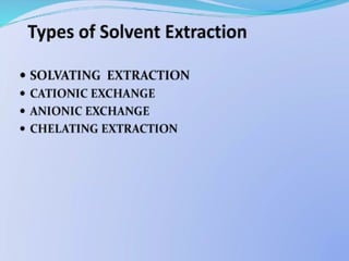 c solvent extraction.ppt Lecture chemistry | PPT