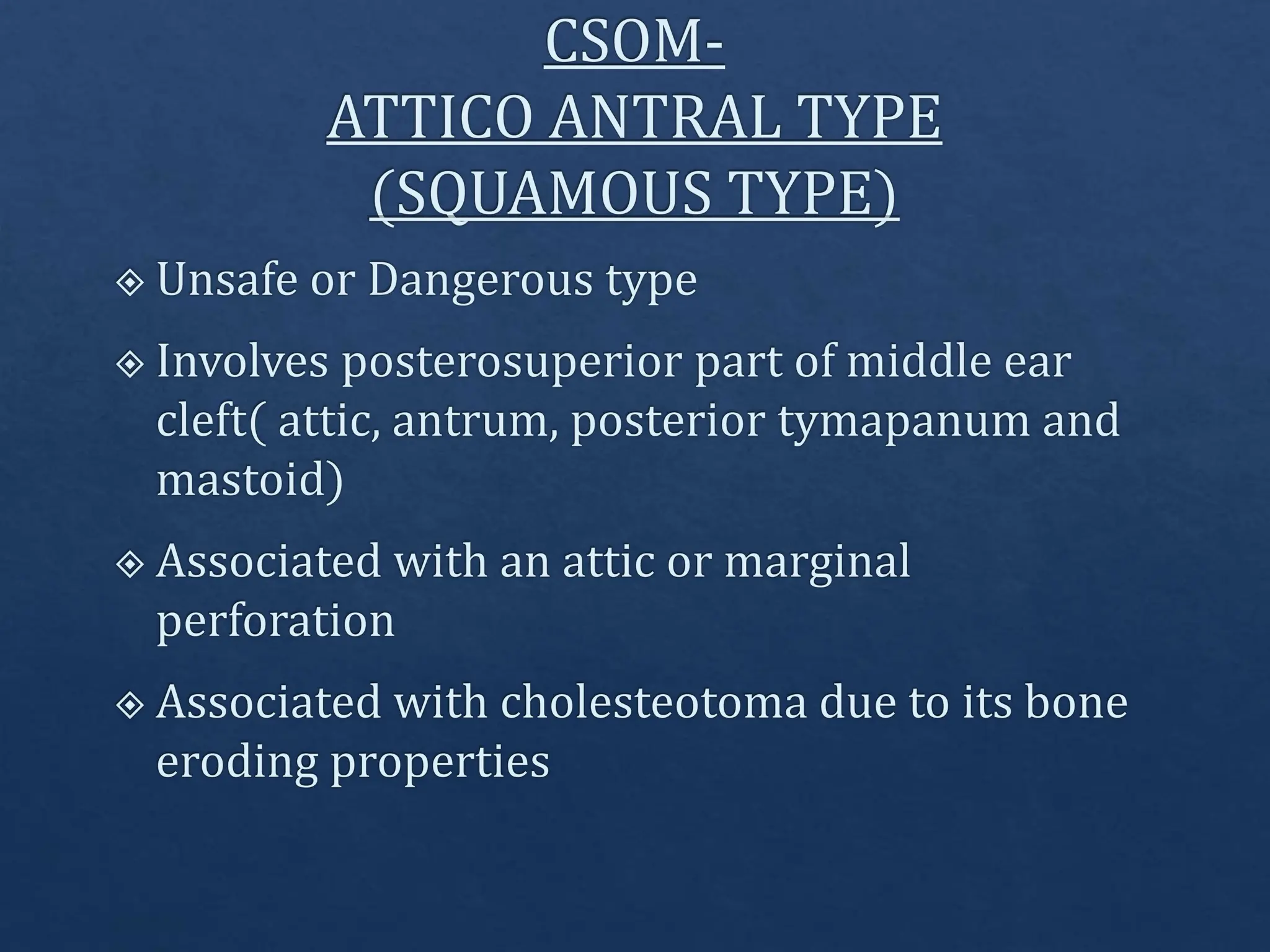 CSOM AAD aticoantral disease unsafe type | PPTX