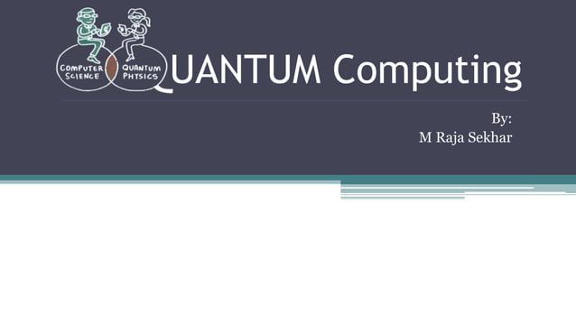 Quantum Computing | PPTX
