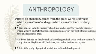 Anthropology, Sociology and Political Science | PPTX