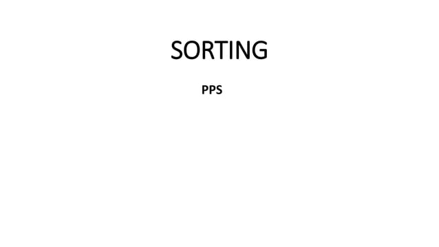 CSPC/ PPS Sorting methods | PPTX