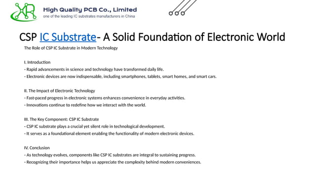 CSP IC Substrate - A Solid Foundation of Electronic World.pptx