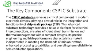 CSP IC Substrate - A Solid Foundation of Electronic World.pptx