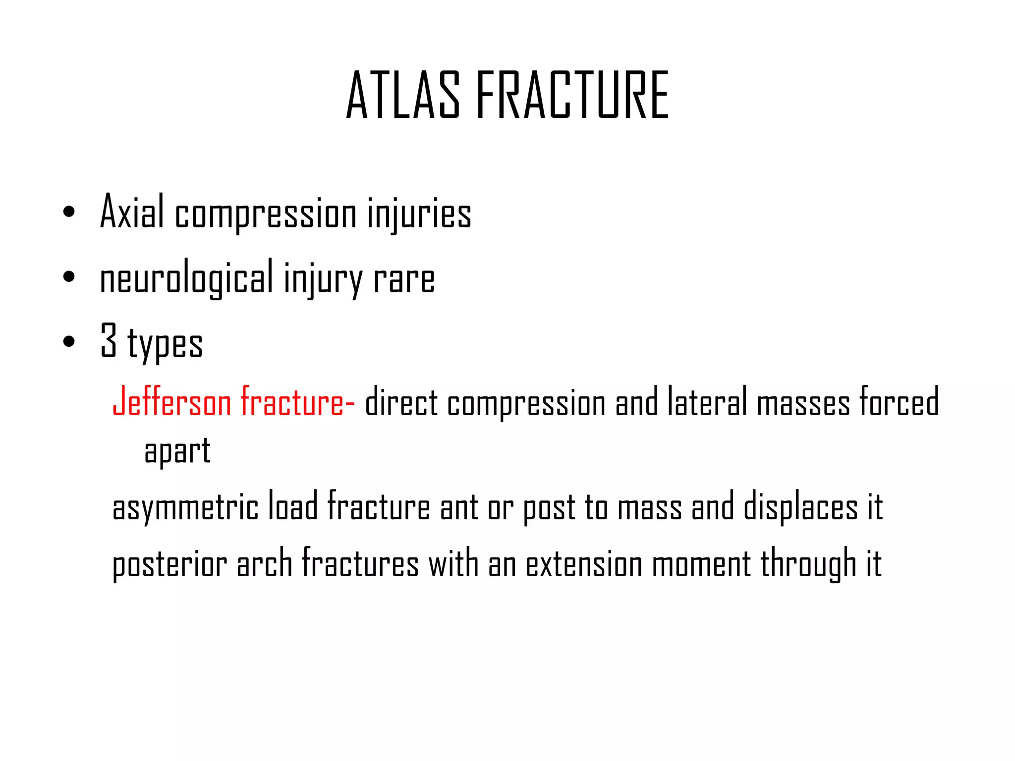 Cervical Fractures and Cervical spine injuries - Dr.KK