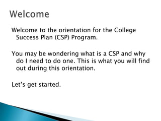College Success Program Orientation | PPTX