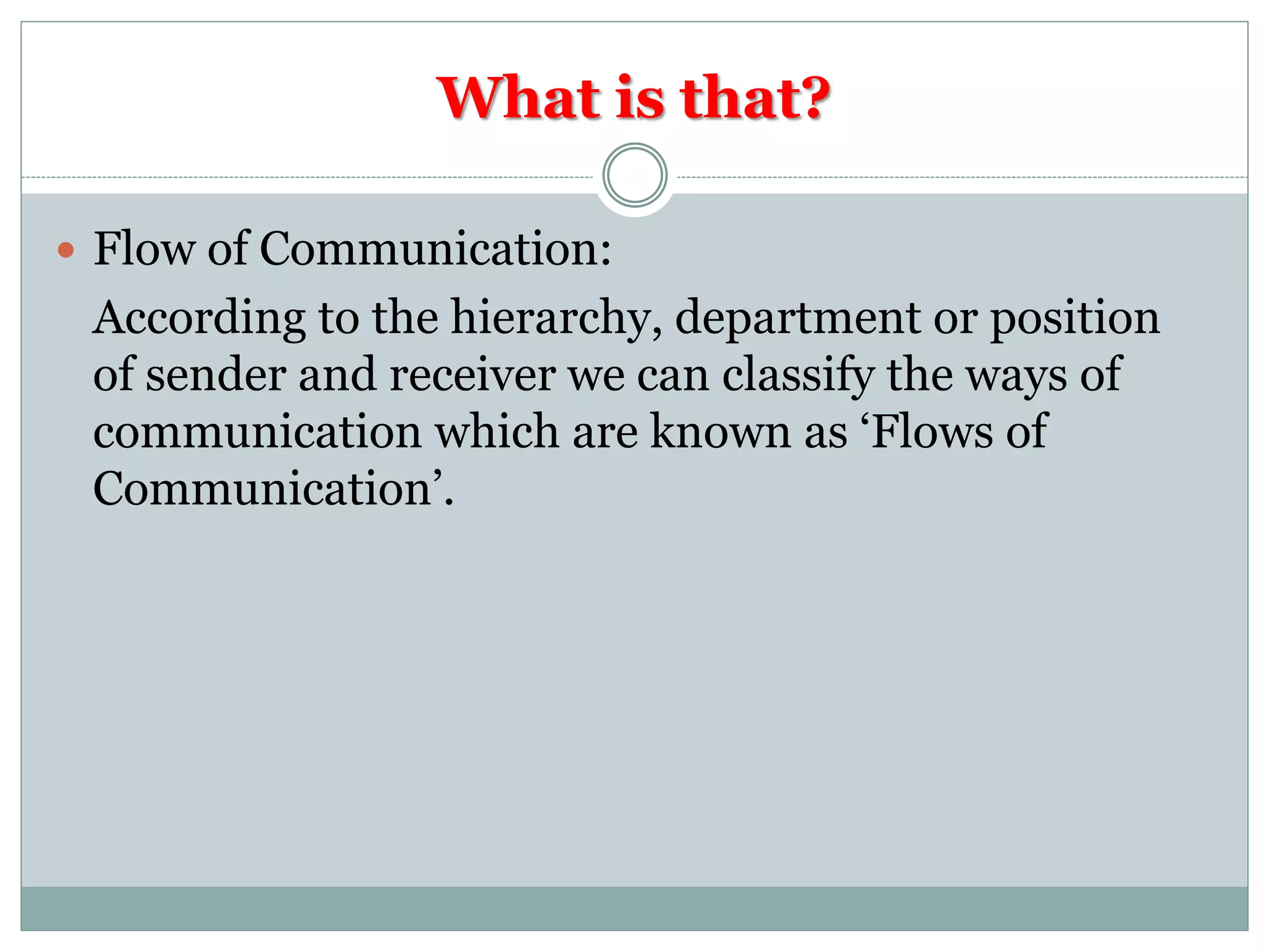Flow of Communication | PPTX