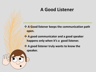 Qualities of a good listener | PPTX