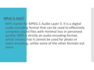 MP3 AND MPEG4 FILE FORMATS | PPT